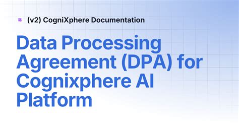 Data Processing Agreement Dpa For Cognixphere Ai Platform V2 Cognixphere Documentation