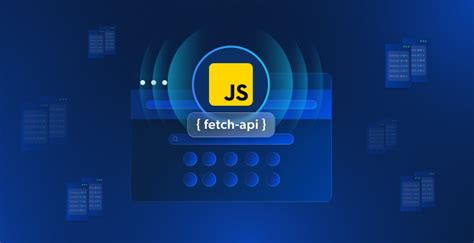 Javascript Fetch Api：简化 请求
