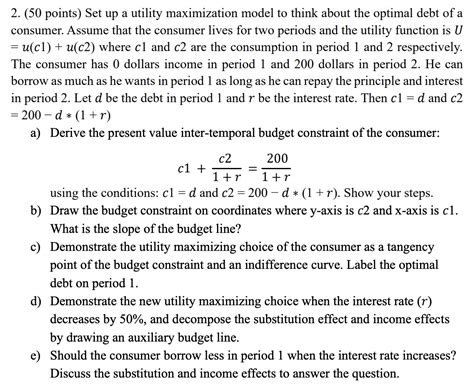 Solved 2 50 Points Set Up A Utility Maximization Mode