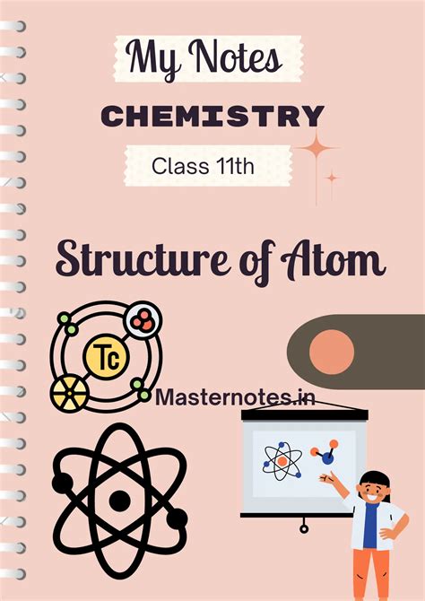 structure of atom class 11 notes master notes chemistry master notes