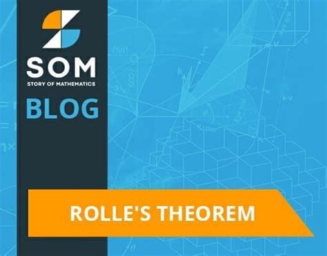 Rolles Theorem Explanation And Examples The Story Of Mathematics A History Of