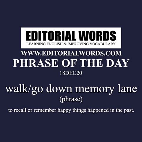Phrase Of The Day Walk Go Down Memory Lane 18dec20 Editorial Words