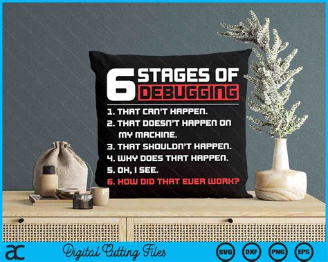 Coding 6 Stages Of Debugging Bug Computer Programmer Svg Png Files