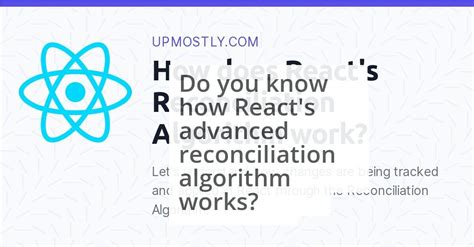 Dilip Kumara On Linkedin How Does Reacts Reconciliation Algorithm Work Upmostly