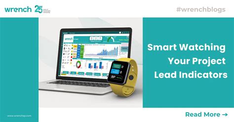 Wrench Solutions P Ltd On Linkedin Smart Watching Your Project Lead Indicators Wrench