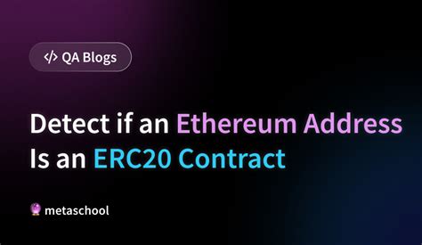 How To Detect If An Ethereum Address Is An Erc20 Contract
