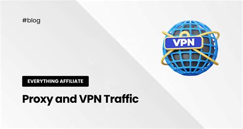 Proxy And Vpn Traffic