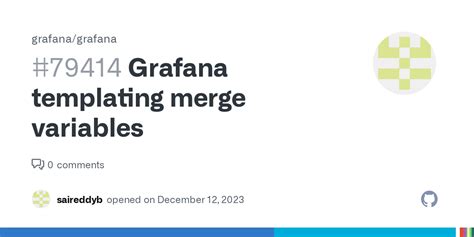 grafana templating merge variables · issue 79414 · grafana grafana