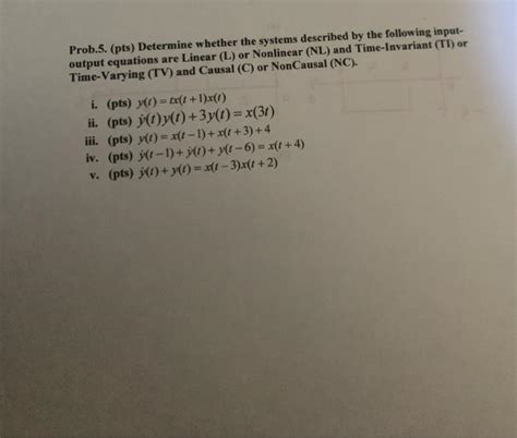 solved prob 5 pts determine whether the systems described