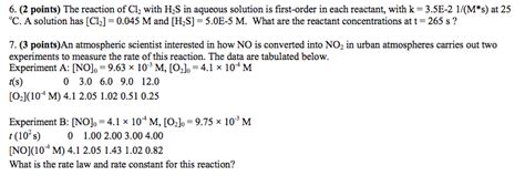 Solved 6. (2 points) The reaction of Cl2 with H2S in aqueous | Chegg.com