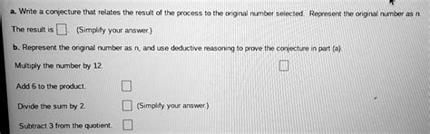 write a conjecture that relates the result of the process to the