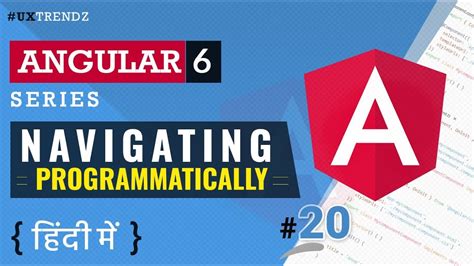 Navigating Routes Programmatically Angular Routes Angular 6