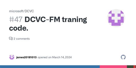 Dcvc Fm Traning Code · Issue 47 · Microsoftdcvc · Github