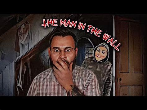 The Man In The Wall Real Horror Story Youtube