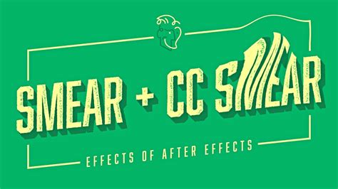 Smear + CC Smear | Effects of After Effects - YouTube