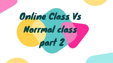 Online Class Vs Normal Class Part 2 Youtube