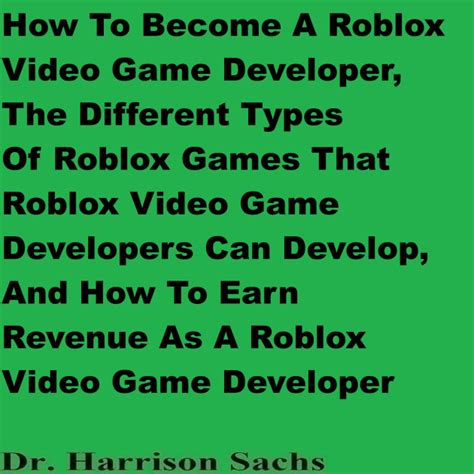 How To Become A Roblox Video Game Developer The Different Types Of Roblox Games That Roblox