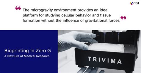 Bioprinting In Space Bioprinting In Zero G Next Big Innovation Labs®