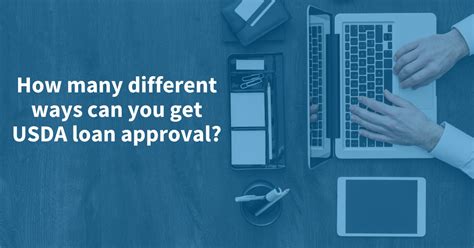 How Many Different Ways Can You Get USDA Loan Approval USDA Loan Pro