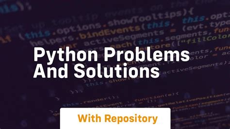 Python Problems And Solutions Youtube