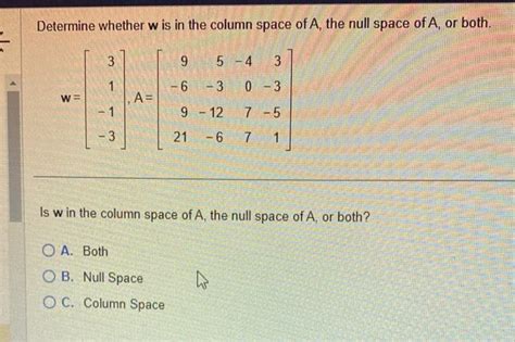 solved determine whether w is in the column space of a the