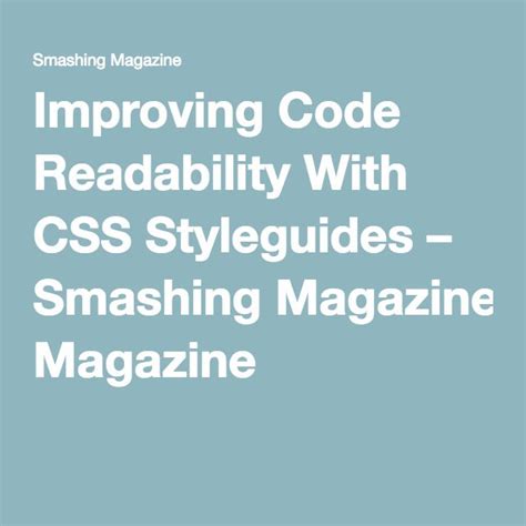 Improving Code Readability With Css Styleguides — Smashing Magazine