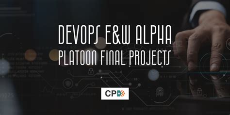 Devops Eandw Alpha Platoon Final Projects Code Platoon