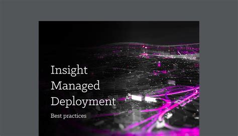 Insight Managed Deployment Best Practices Insight