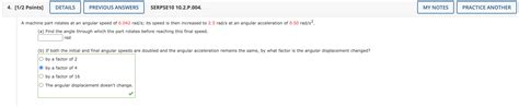 solved a machine part rotates at an angular speed of