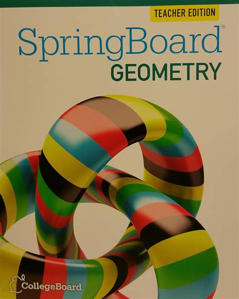 Springboard Geometry 2015 Te Teachers Edition College Board