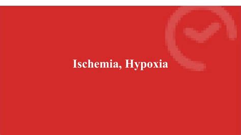 Ischemia Hypoxia Pathology All Info Pptx Pptx