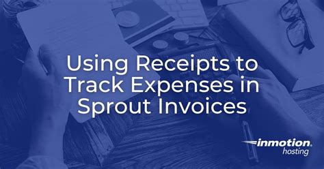 Using Receipts To Track Expenses In Sprout Invoices Inmotion Hosting