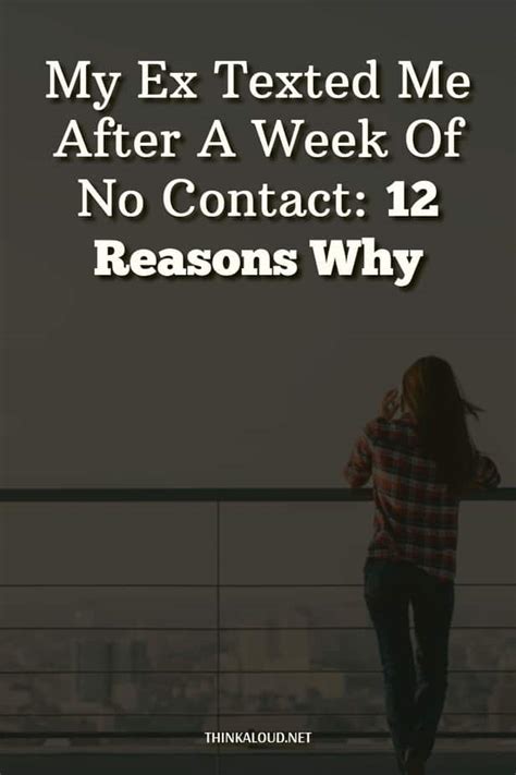 My Ex Texted Me After A Week Of No Contact Reasons Why