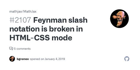Feynman Slash Notation Is Broken In Html Css Mode · Issue 2107 · Mathjaxmathjax · Github