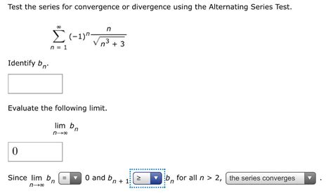 solved test the series for convergence or divergence using