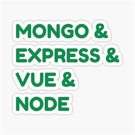 Mevn Stack Mongo And Express And Vue And Node Sticker For Sale By 12vanblart Redbubble