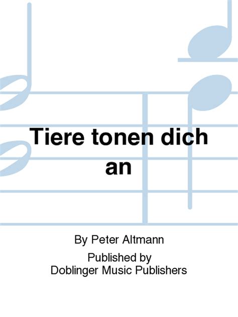 Tiere Tonen Dich An Flexibleadaptable Sheet Music Sheet Music Plus