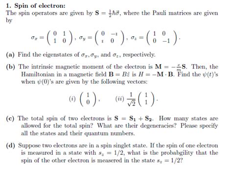 Solved 1 Spin Of Electron The Spin Operators Are Given By
