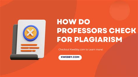 How Do Professors Check For Plagiarism 5 Ways Kwebby