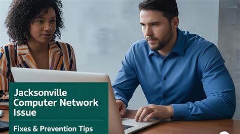 Jacksonville Computer Network Issue Fixes And Prevention Tips