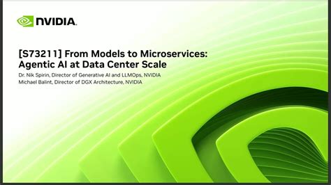 From Models To Microservices Agentic Ai At Data Center Scale S73211 Gtc 2025 Nvidia On Demand
