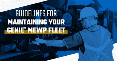 Genie On Linkedin Guidelines For Maintaining Your Genie® Mewp Fleet