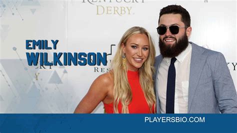 Emily Wilkinson Bio Baker Mayfield Wife Career And Marriage Players Bio