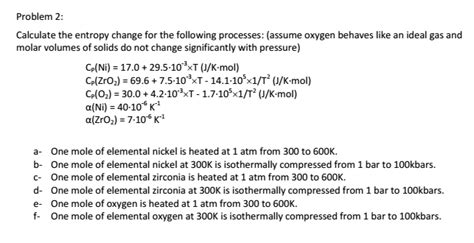 Solved Calculate The Entropy Change For The Following Chegg
