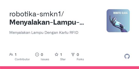 GitHub Robotika Smkn1 Menyalakan Lampu Dengan RFID Card Menyalakan Lampu Dengan Kartu RFID