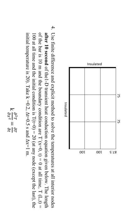 solved 4 use finite difference and explicit method to solve