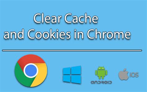 How To Clear Cache In Google Chrome On Windows PC Android And IOS
