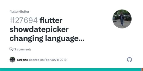 Flutter Showdatepicker Changing Language Problem Issue Flutter Flutter Github