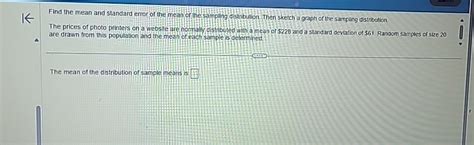 Solved Find The Mean And Standard Error Of The Mean Or The Chegg