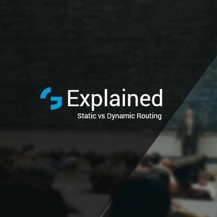 Static Routing Vs Dynamic Routing Grandmetric